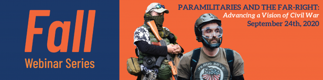 Webinar 9/24/2020 - Paramilitaries and the Far Right: Advancing a ...